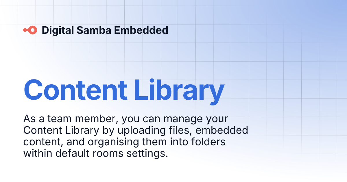 Content Library | Digital Samba Embedded