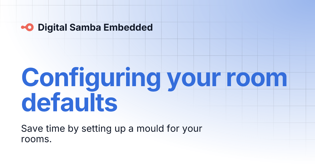 Configuring your room defaults | Digital Samba Embedded
