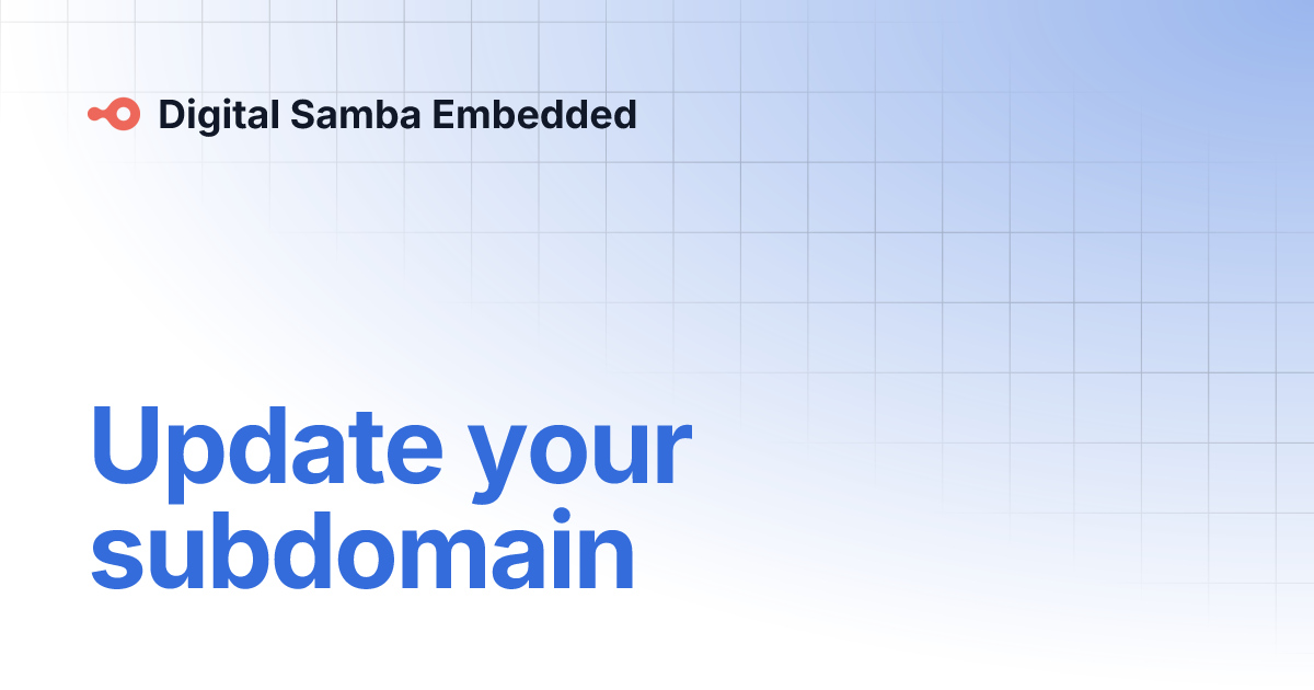 Update your subdomain | Digital Samba Embedded