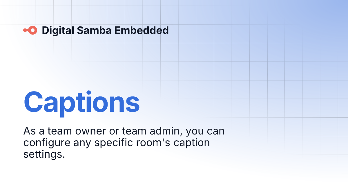 Captions | Digital Samba Embedded