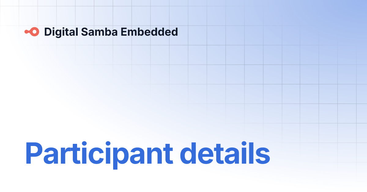 Participant details | Digital Samba Embedded