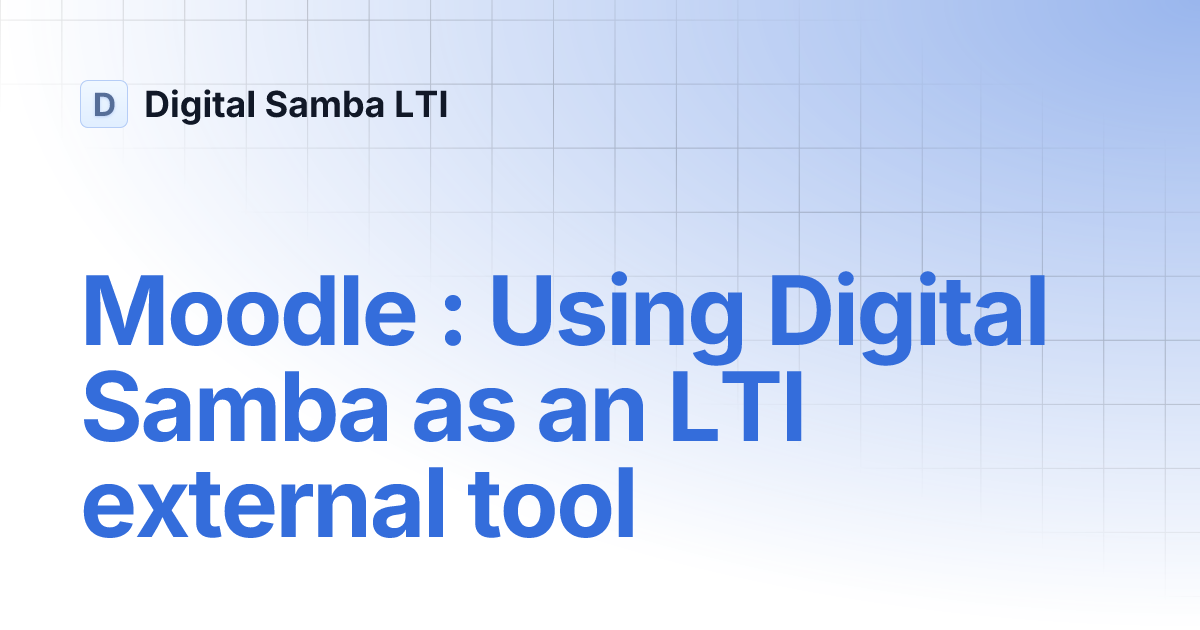 Moodle : Using Digital Samba as an LTI external tool | Digital Samba LTI