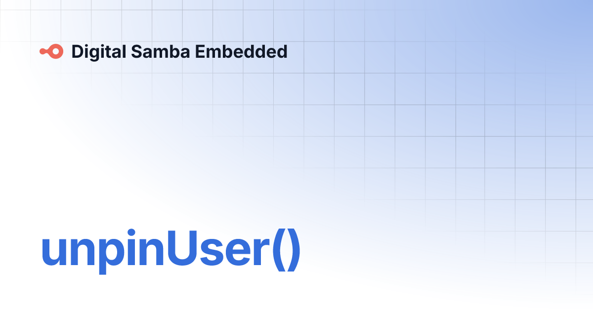 unpinUser() | Digital Samba Embedded