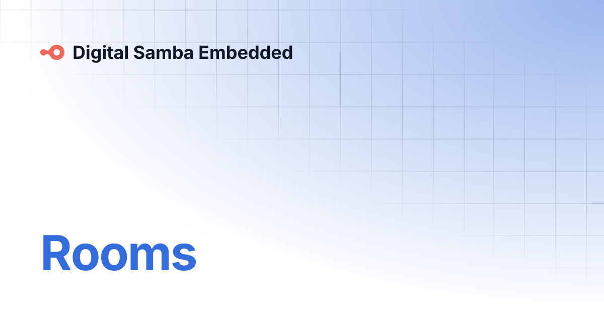 Rooms | Digital Samba Embedded