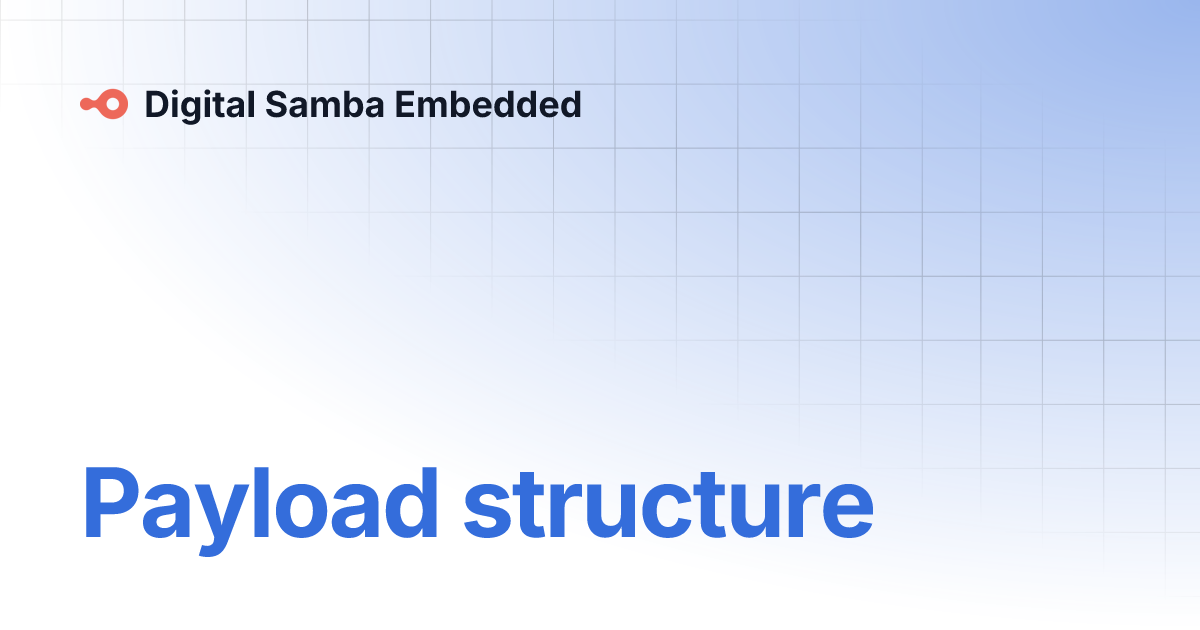 Payload structure | Digital Samba Embedded